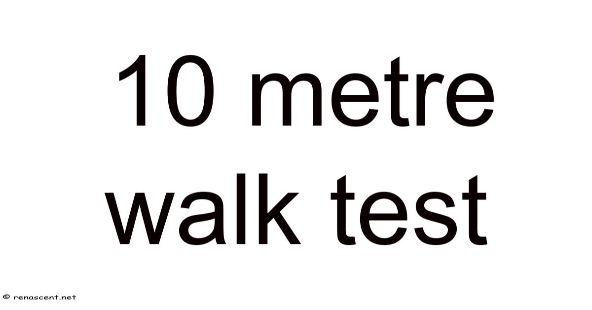 10 Metre Walk Test