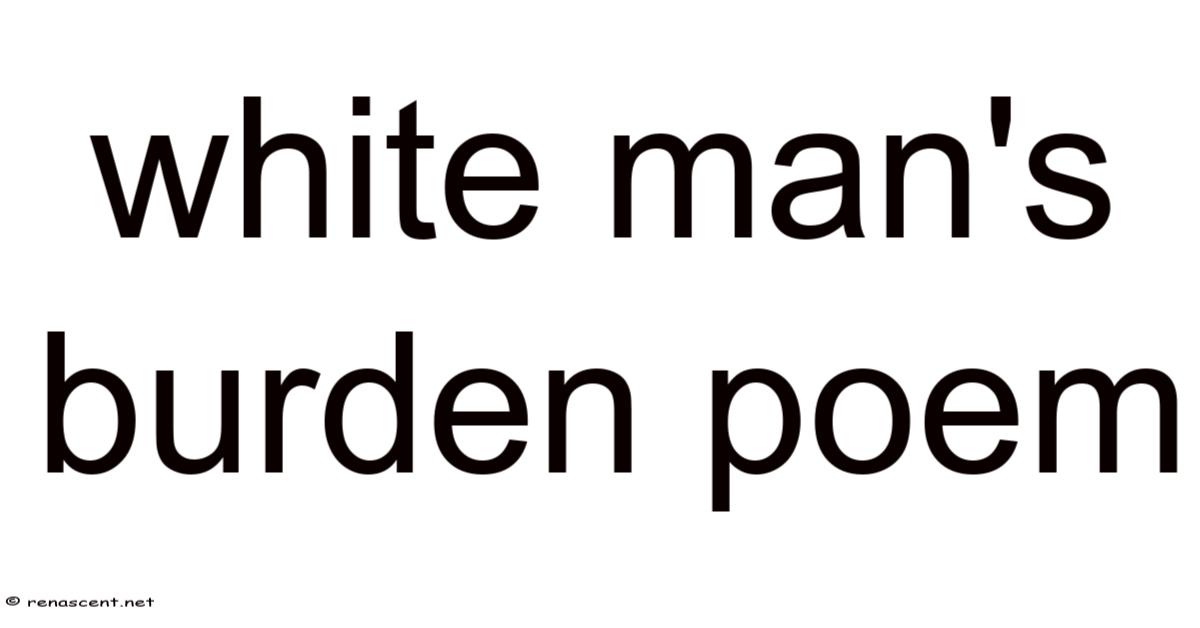 White Man's Burden Poem